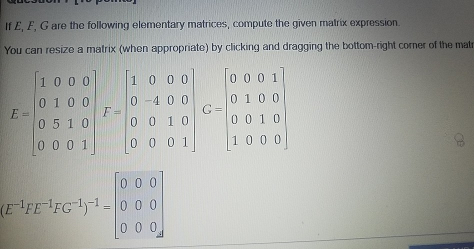 Solved If E, F, G are the following elementary matrices, | Chegg.com
