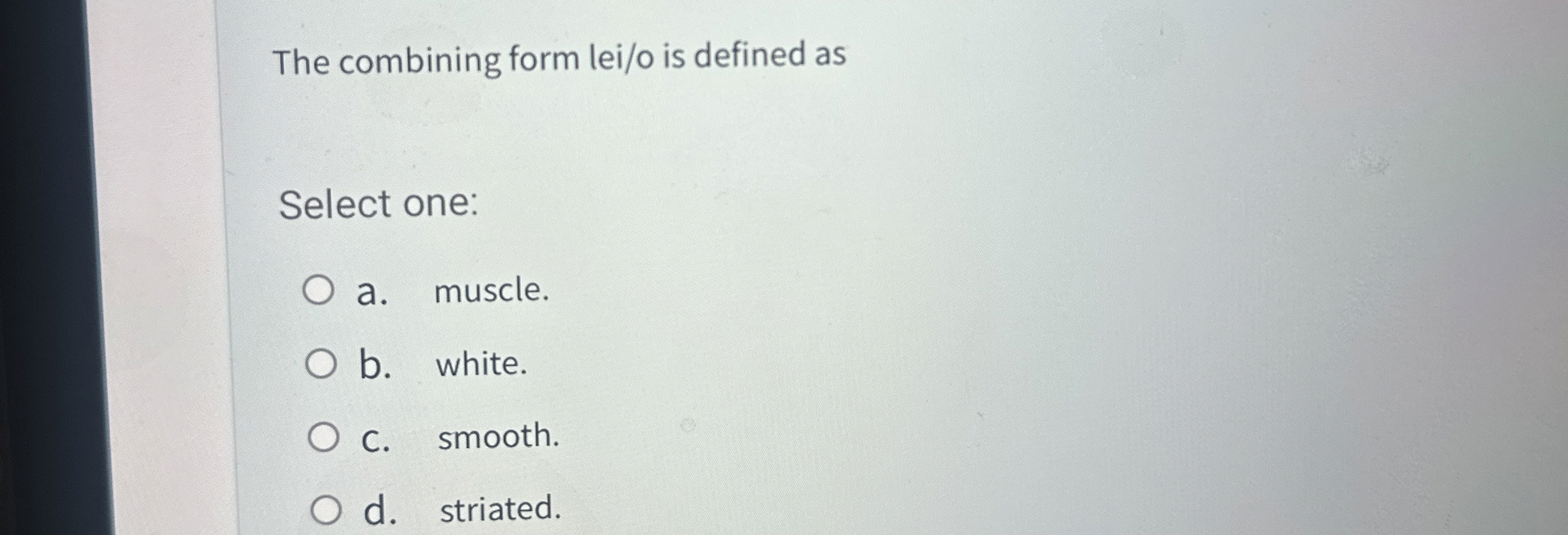 Solved The combining form lei/o is defined asThe combining | Chegg.com