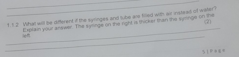 Solved 1.1.2 ﻿What will be different if the syringes and | Chegg.com
