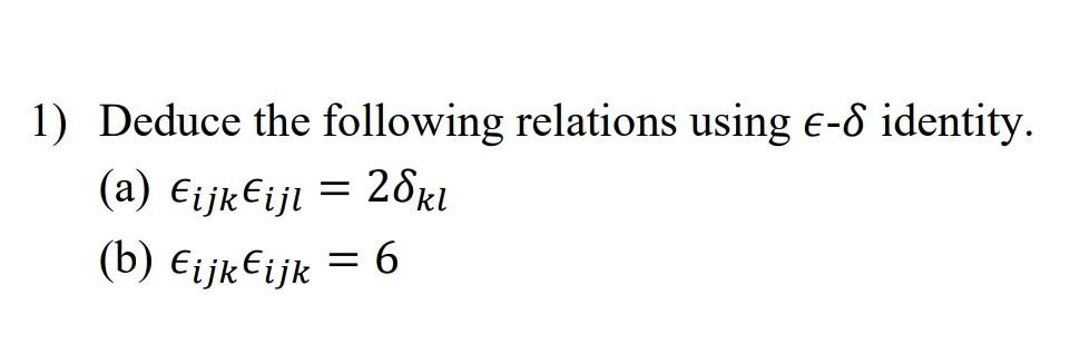 Solved Deduce the following relations using εlon-δ | Chegg.com
