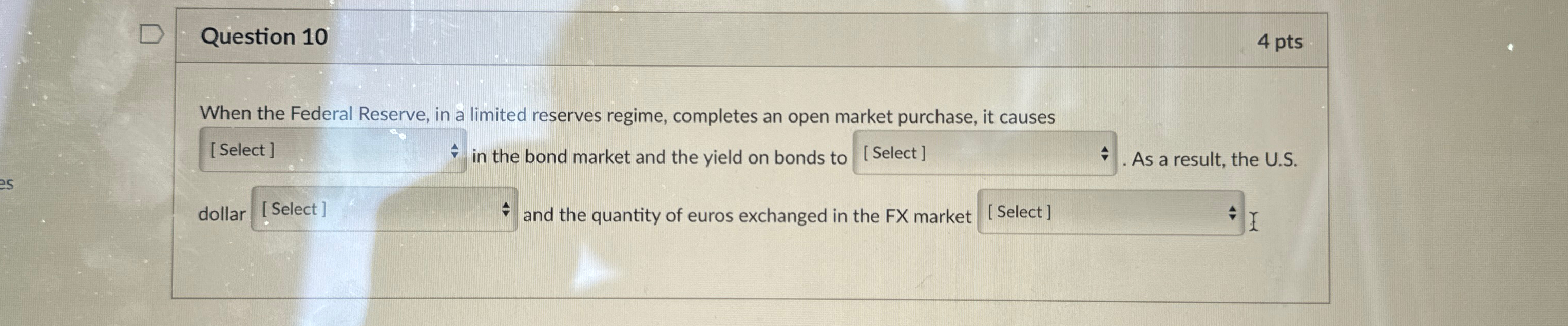 Solved Question 104 ﻿ptsWhen the Federal Reserve, in a | Chegg.com