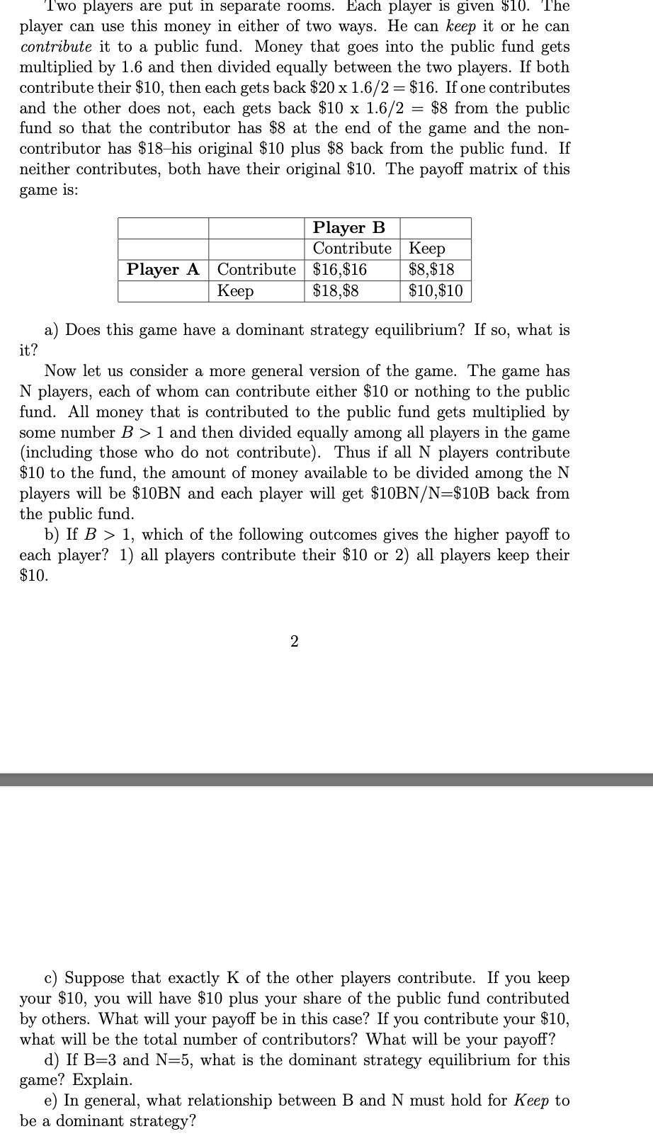 Solved Two players are put in separate rooms. Each player is | Chegg.com
