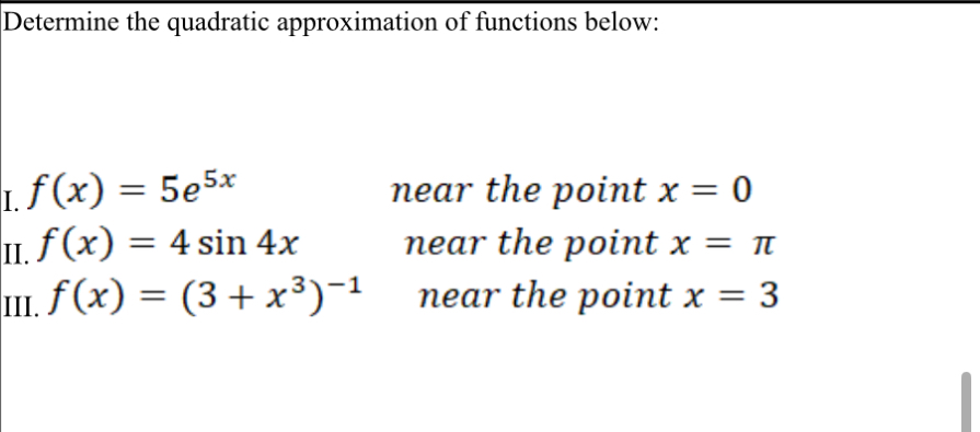 Solved Determine the quadratic approximation of functions | Chegg.com