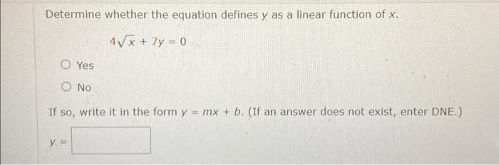 Solved Determine whether the equation defines y as a linear | Chegg.com