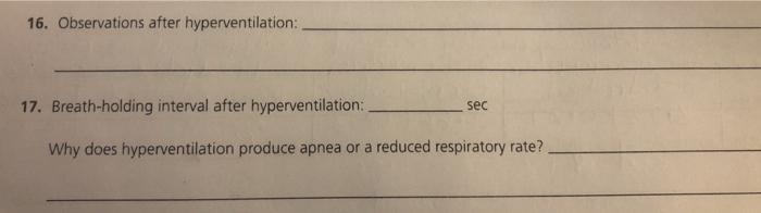 Solved 16. Observations after hyperventilation: 17. | Chegg.com