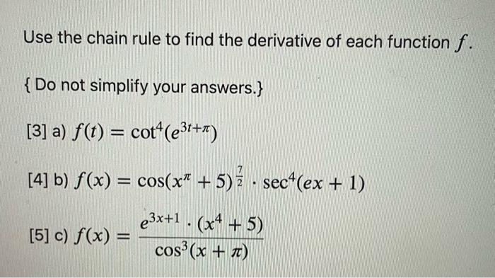 Solved Use the chain rule to find the derivative of each | Chegg.com