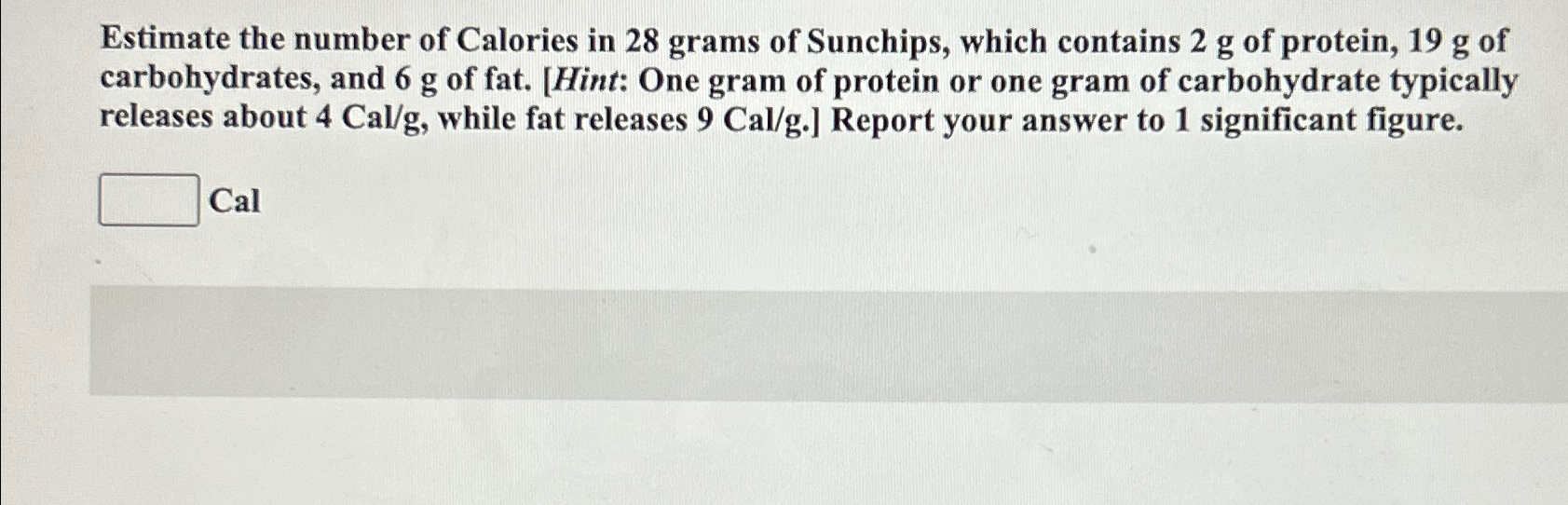 Solved Estimate the number of Calories in 28 ﻿grams of | Chegg.com