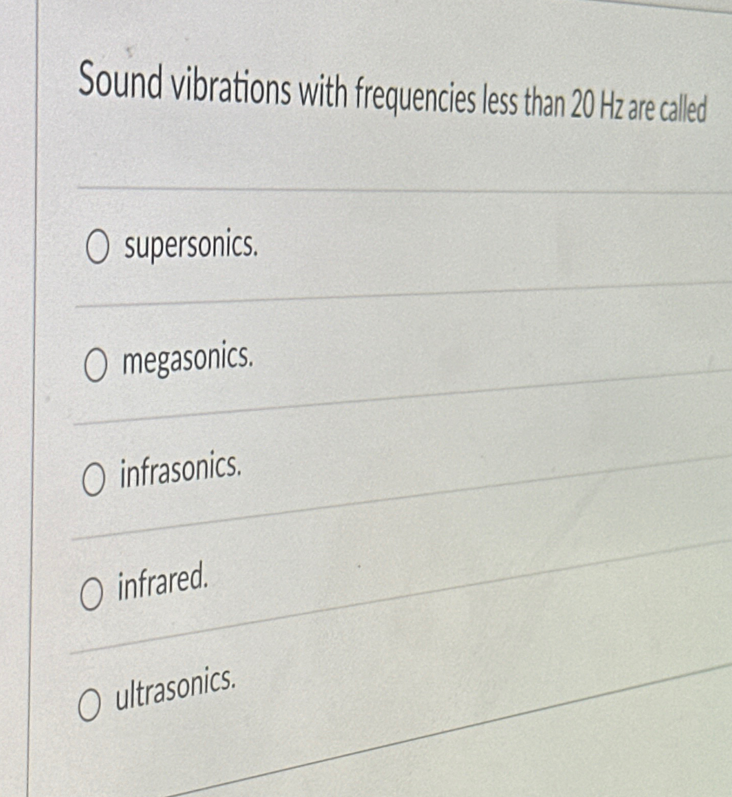 Solved Sound vibrations with frequencies less than 20H | Chegg.com