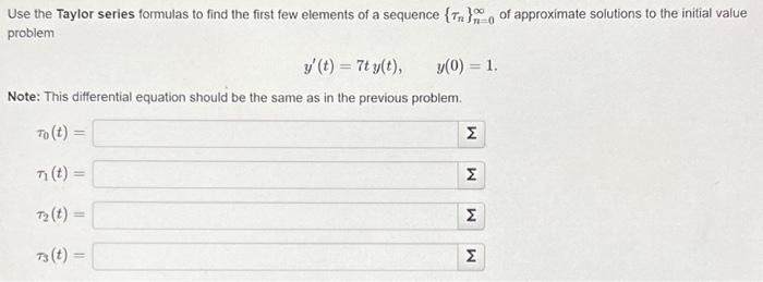 Solved Use the Taylor series formulas to find the first few | Chegg.com