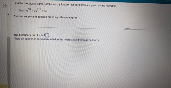 Solved Find the producers' surplus if the supply function | Chegg.com