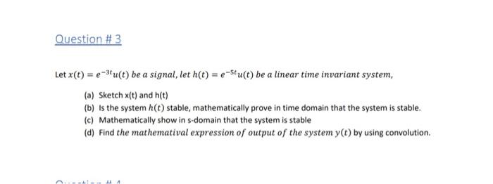 Solved Let x(t)=e−3tu(t) be a signal, let h(t)=e−5tu(t) be a | Chegg.com