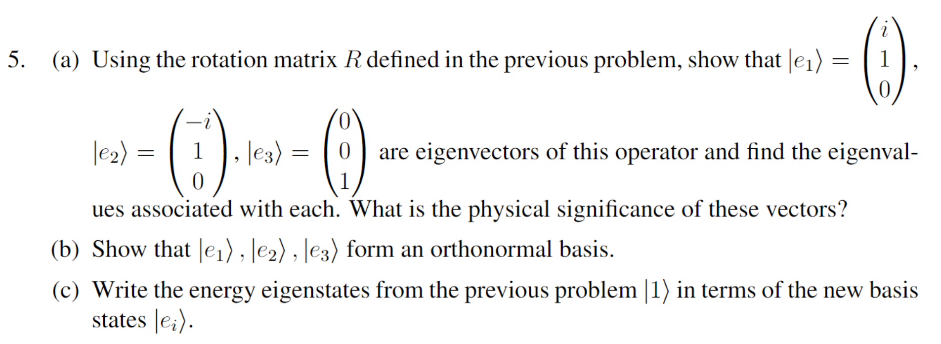 (a) ﻿Using the rotation matrix R ﻿defined in the | Chegg.com