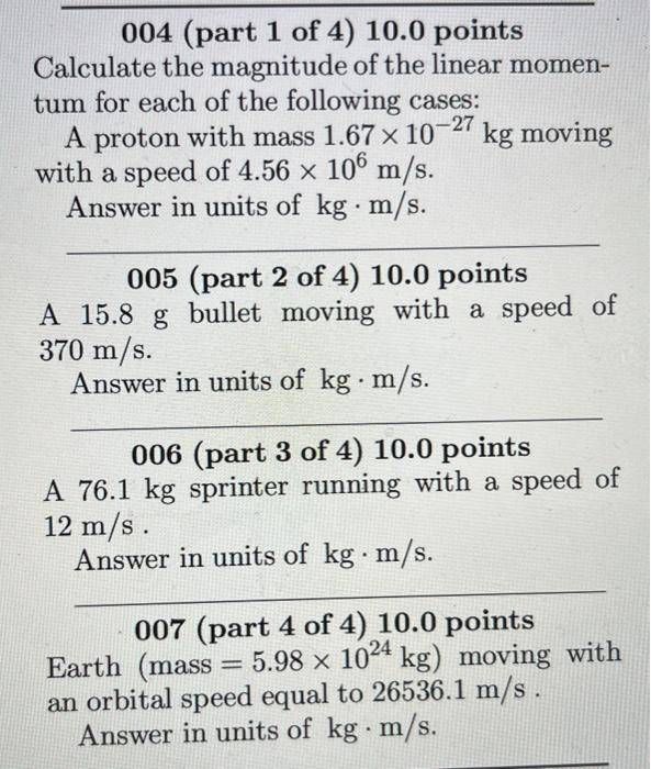 Solved 004 (part 1 of 4 ) 10.0 points Calculate the | Chegg.com