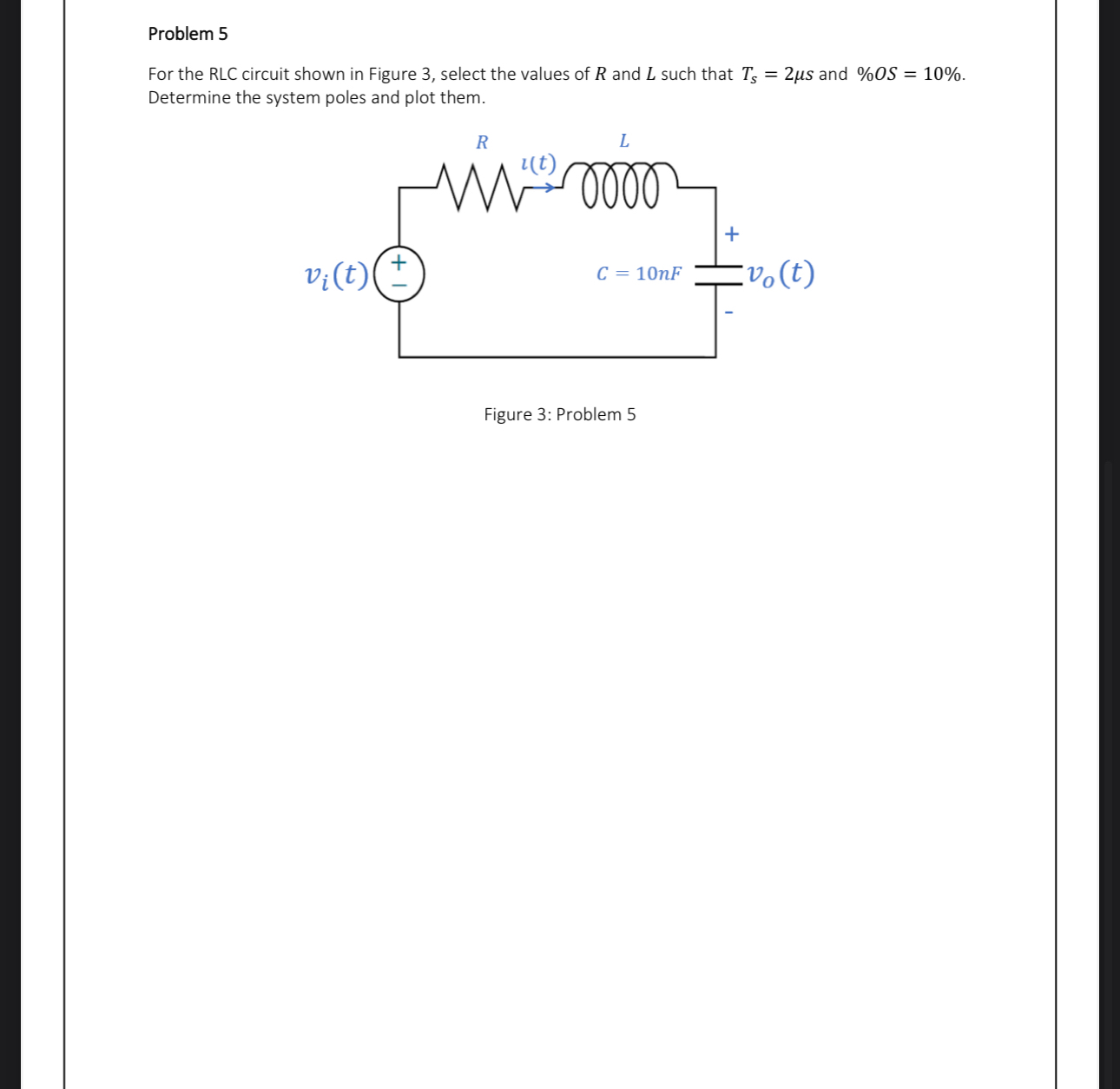 Solved Problem 5For the RLC circuit shown in Figure 3, | Chegg.com