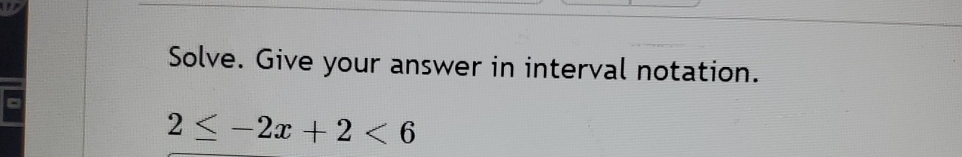 Solved Solve. Give your answer in interval | Chegg.com