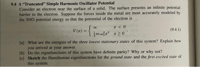 Solved 9.4 A "Truncated" Simple Harmonic Oscillator | Chegg.com