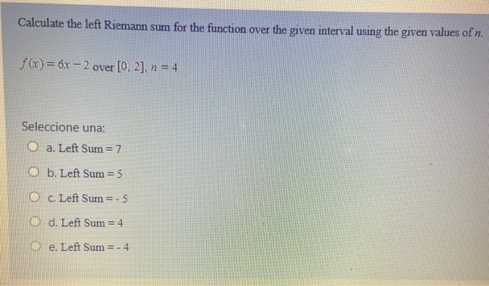 Solved Calculate the left Riemann sum for the function over | Chegg.com