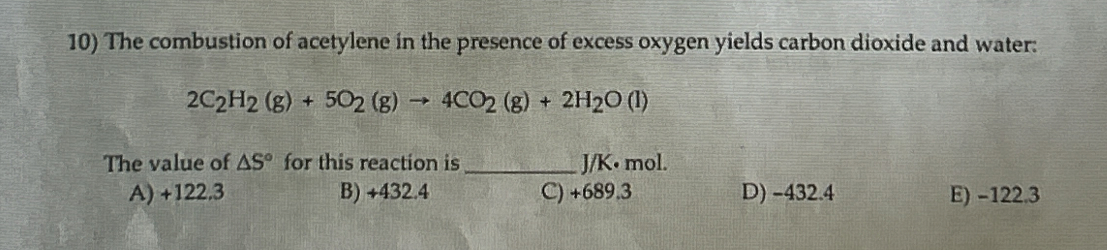 Solved The combustion of acetylene in the presence of excess | Chegg.com