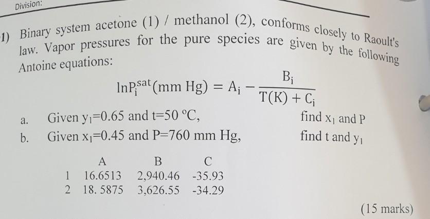Solved Division: Antoine equations: 1) Binary system acetone | Chegg.com