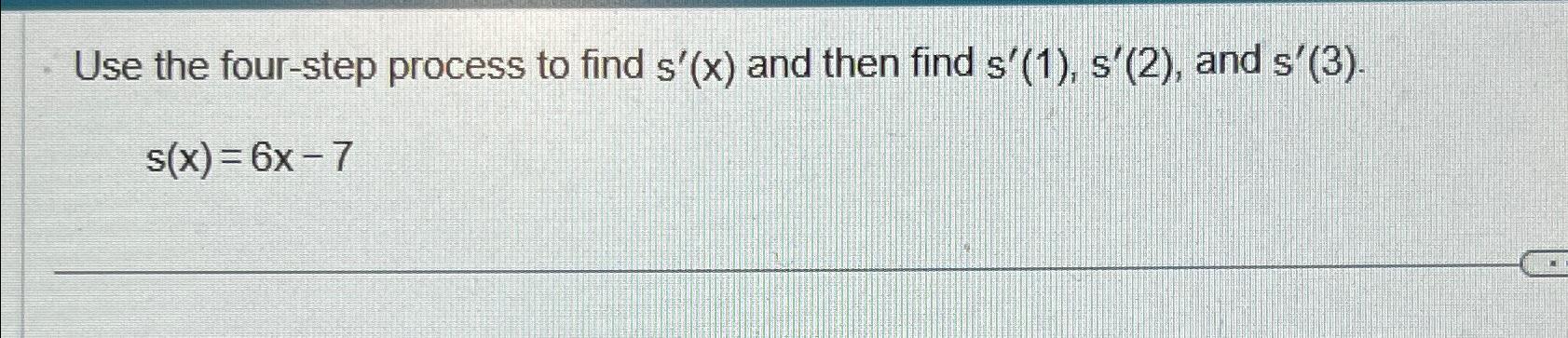 Solved Use the four-step process to find s'(x) ﻿and then | Chegg.com