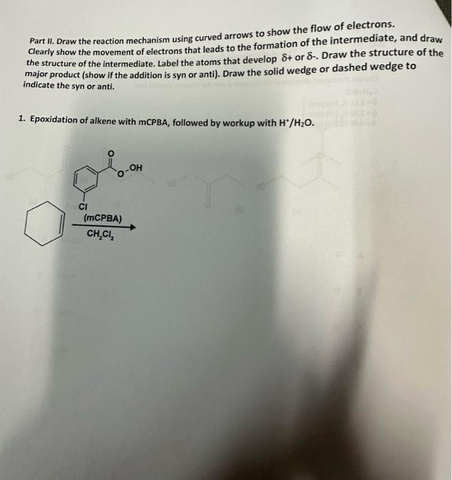 Solved Part II. Draw the reaction mechanism using curved | Chegg.com