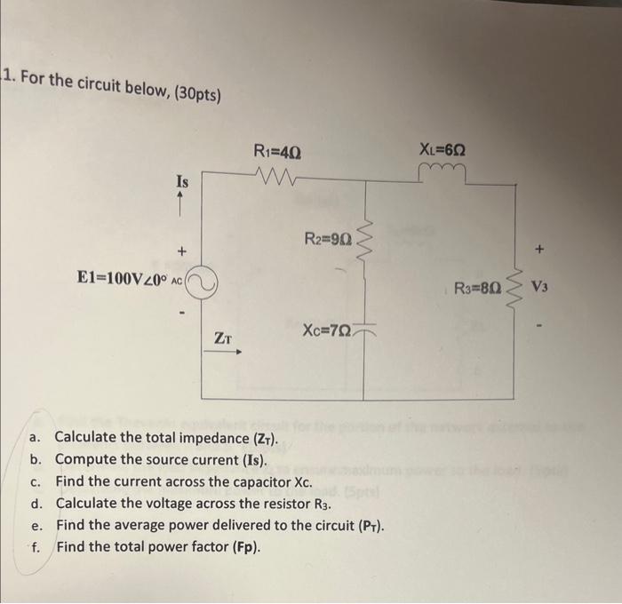 Solved 1. For the circuit below, (30pts) a. Calculate the | Chegg.com