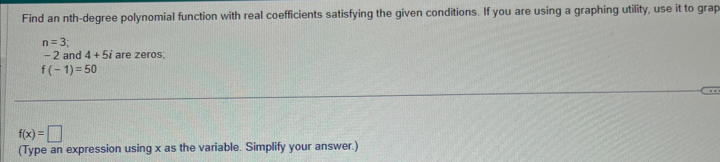Solved Find an nth-degree polynomial function with real | Chegg.com