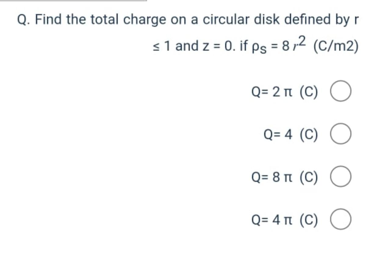 Solved Q. Find the total charge on a circular disk defined | Chegg.com