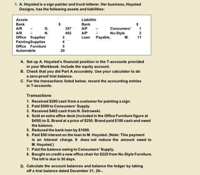 Solved 5. A. Hoysted is a sign painter and truck letterer. | Chegg.com