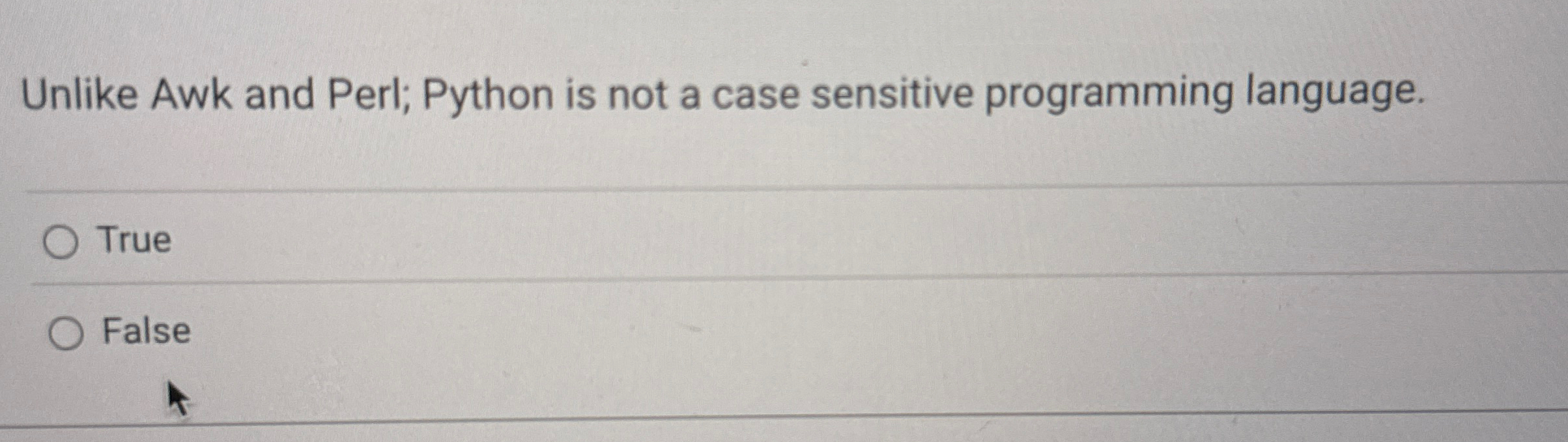Solved Unlike Awk and Perl; Python is not a case sensitive | Chegg.com