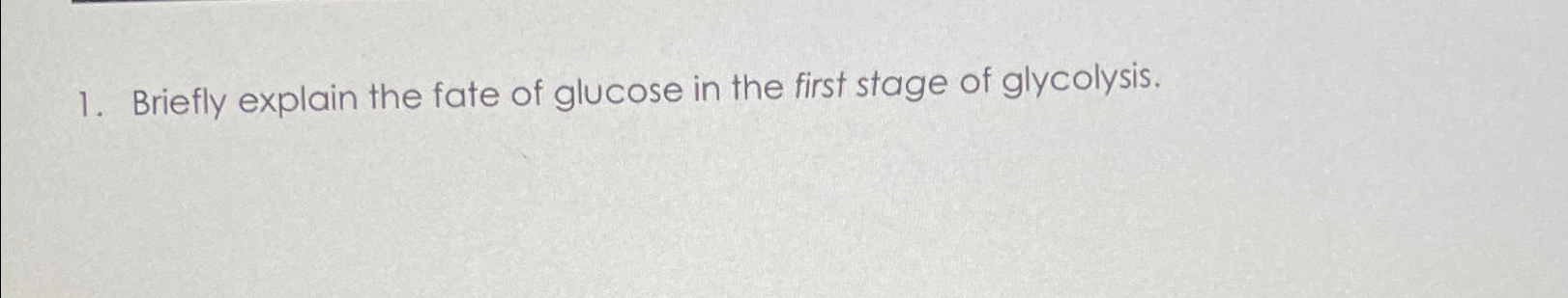 Solved Briefly explain the fate of glucose in the first | Chegg.com
