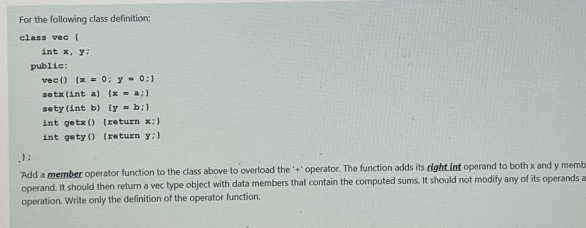 Solved For the following class definition: class vect int x, | Chegg.com