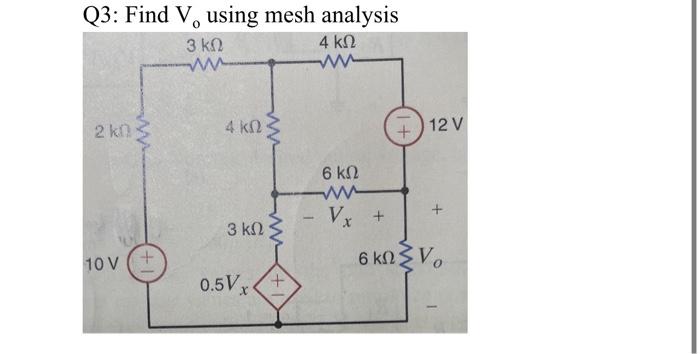 Solved Q3: Find Vo using mesh analysis | Chegg.com