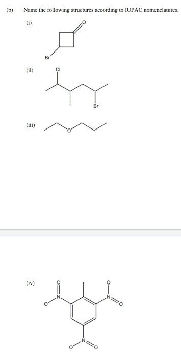 Solved (b) Name the following structures according to IUPAC | Chegg.com