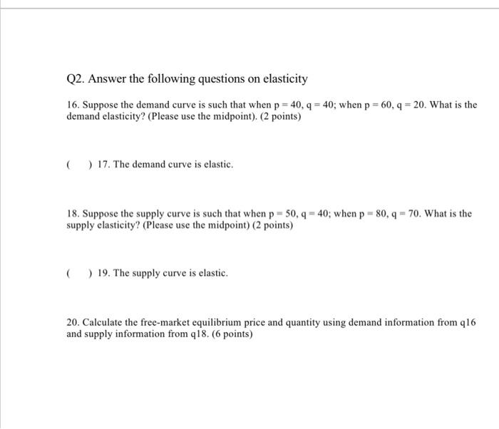 Solved Q2. Answer the following questions on elasticity 16. | Chegg.com