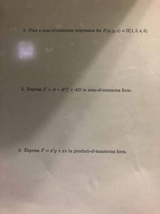 Solved 2. Find a sum-of-minterms expression for F(x,y,) = | Chegg.com