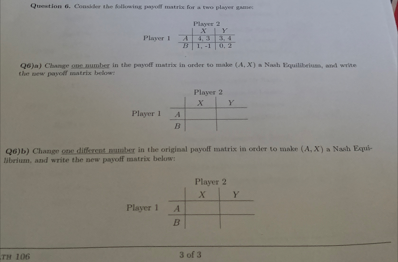 Solved Question 6. Consider the following payoff matrix for | Chegg.com Solved Question 6. Consider the following payoff matrix for | Chegg.com