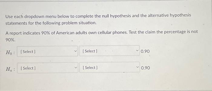 Solved Use each dropdown menu below to complete the null | Chegg.com