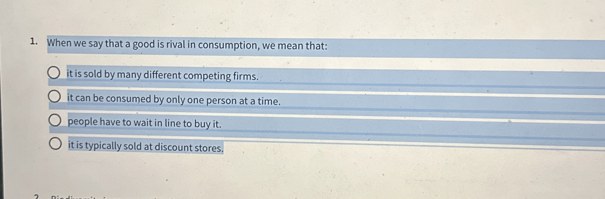 Solved When we say that a good is rival in consumption, we | Chegg.com