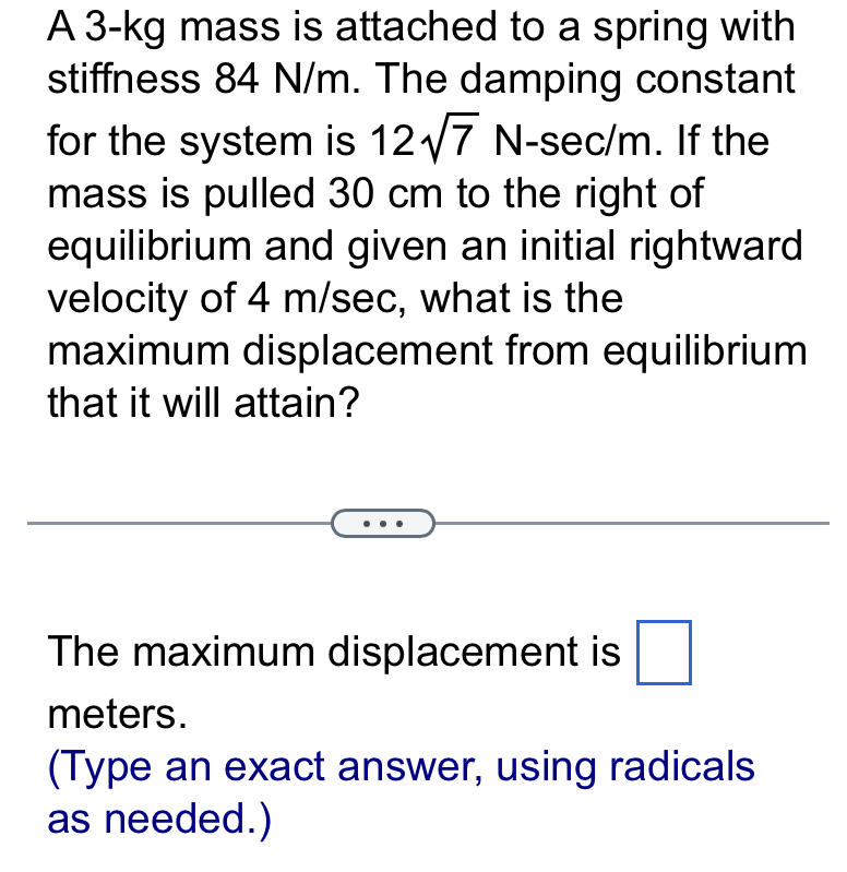 Solved Course: DIFFERENTIAL EQUATIONSA 3-kg mass is attached | Chegg.com