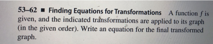 Solved 53 62 Finding Equations For Transformations A