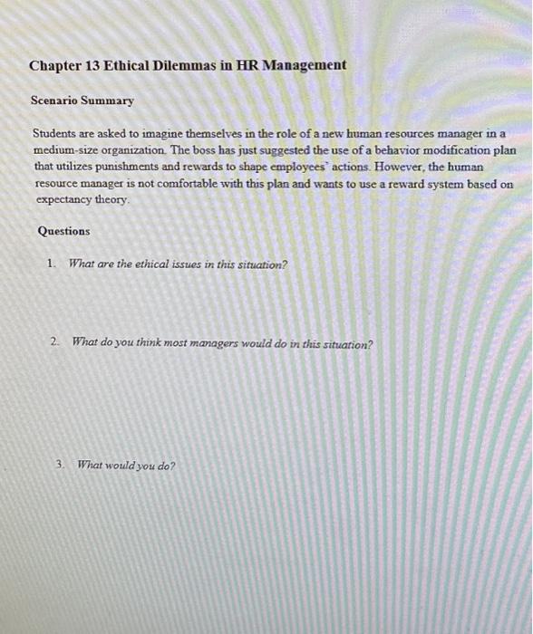 Solved Chapter 13 Ethical Dilemmas in HR Management Scenario | Chegg.com