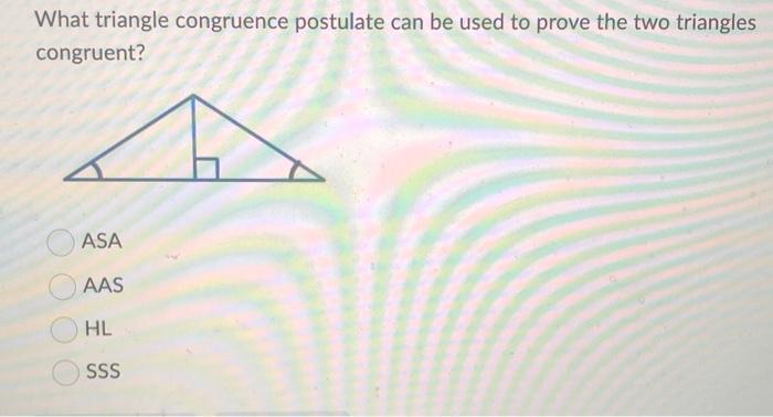 Solved What triangle congruence postulate can be used to | Chegg.com
