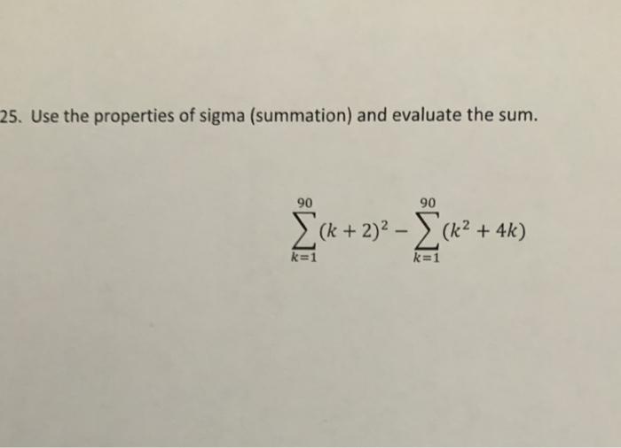 Solved 25. Use the properties of sigma (summation) and | Chegg.com