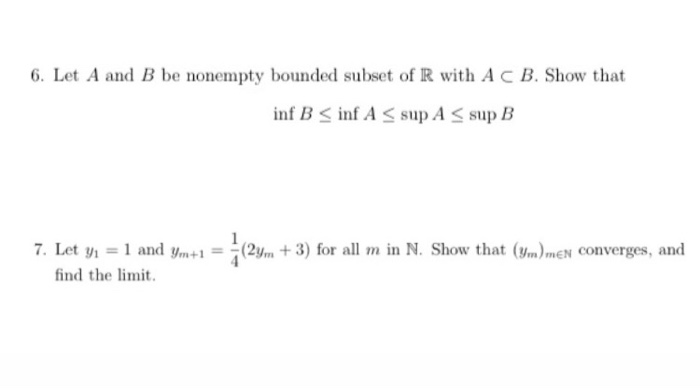 Solved 6. Let A and B be nonempty bounded subset of R with | Chegg.com
