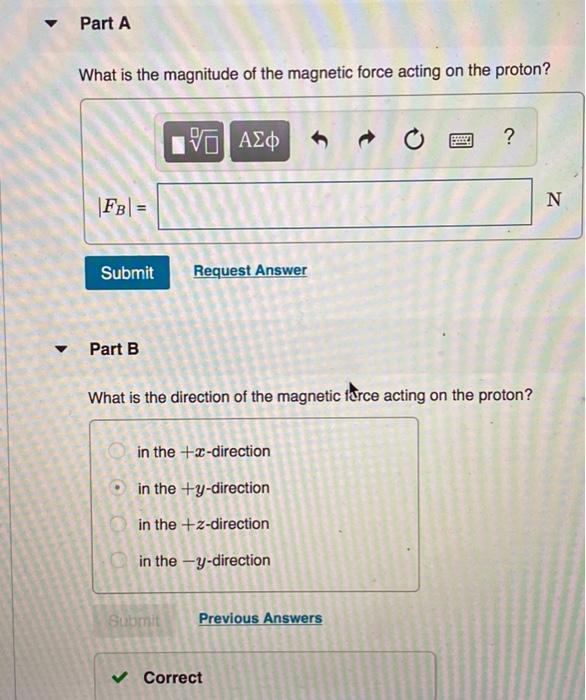 Solved A proton (q = 1.60x10-19 C, m = 1.67x10-27 kg moves | Chegg.com