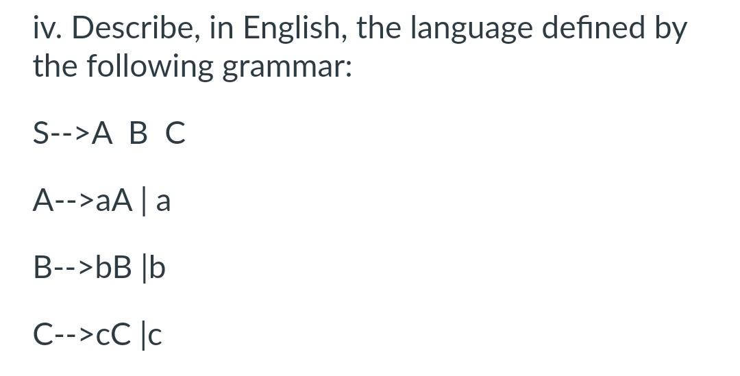 iv. Describe, in English, the language defined by the | Chegg.com