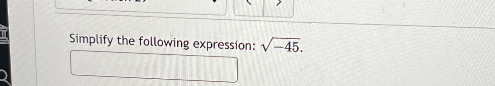 Solved Simplify the following expression: -452. | Chegg.com