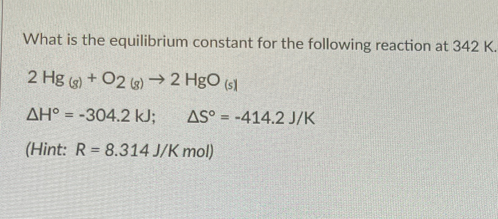 Solved What is the equilibrium constant for the following | Chegg.com
