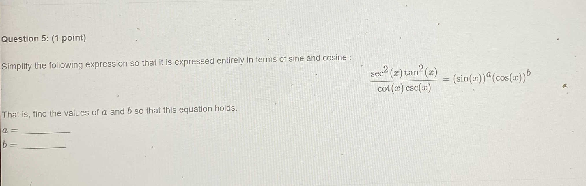 Solved Question 5: (1 ﻿point)Simplify the following | Chegg.com